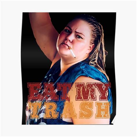 Trailer Trash Tammy Tammy Park Trash Eat My Trash Poster For Sale