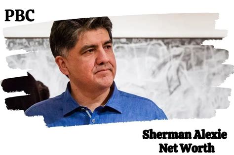 Sherman Alexie Net Worth In 2024 Career Salary And Achievements
