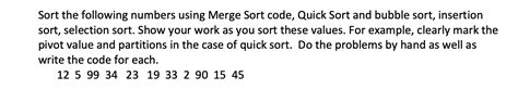 Solved Sort The Following Numbers Using Merge Sort Code