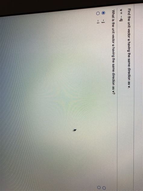 Solved Find The Unit Vector U Having The Same Direction As Chegg