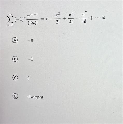 Solved ∑n0∞ 1nπ2n12nπ π32π54 π76cdots