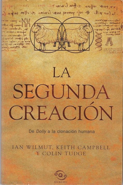 La Segunda Creación De Dolly A La Clonación Humana