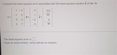 Solved Compute The Least Squares Error Associated With The