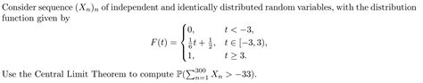Solved Consider Sequence Xn N Of Independent And Chegg Com