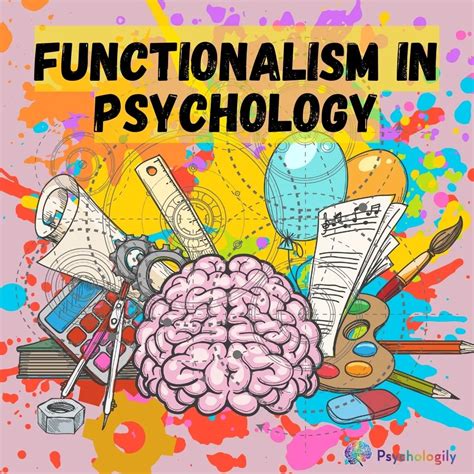 Functionalism In Psychology Understanding The Key Principles Of