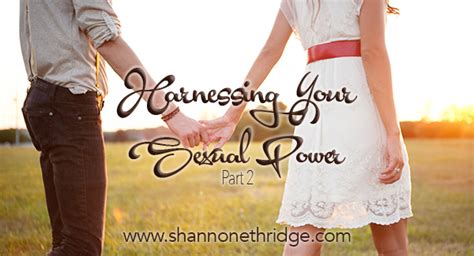 Harnessing Your Sexual Power Part Official Site For Shannon Ethridge Ministries