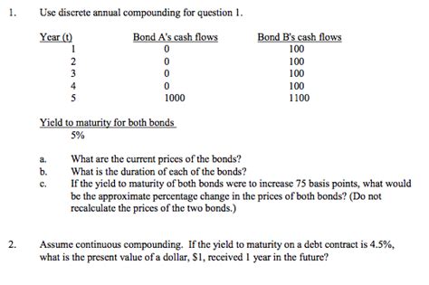 Solved Use Discrete Annual Compounding For Question 1