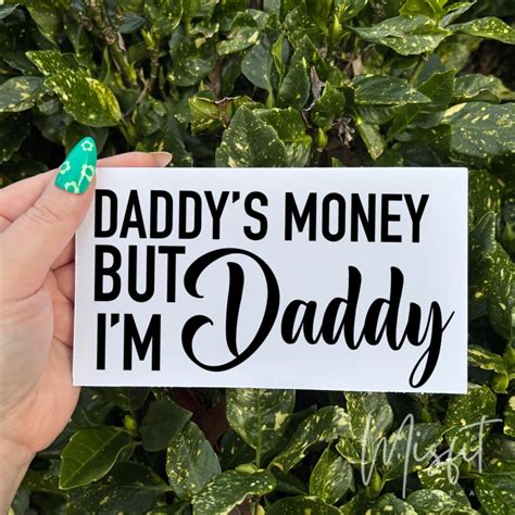 Daddys Money But Im Daddy Decal Guy Car Sticker Dad Car Decal Dude