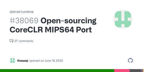 open sourcing coreclr mips64 port · issue 38069 · dotnet runtime · github