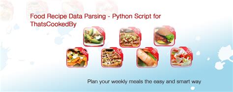 Food Recipe Data Parsing Python Script For Thatscookedby Best Website Graphic Mobile
