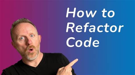 Chris Wilcoxson On Linkedin Refactoring Code For Better Understandability