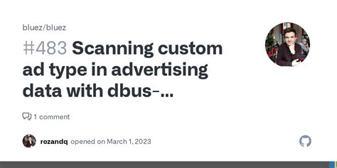Scanning Custom Ad Type In Advertising Data With Dbus Pythonpydbus Bluez · Issue 483 · Bluez