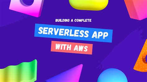 Building A Complete Serverless App On Aws By Uriel Bitton Tech Odyssey Medium