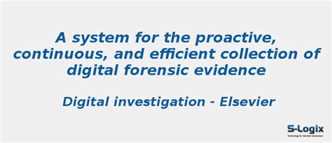 Efficient Collection Of Digital Forensic Evidence S Logix