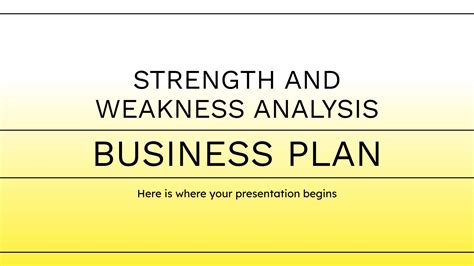 Strength And Weakness Analysis Business Plan