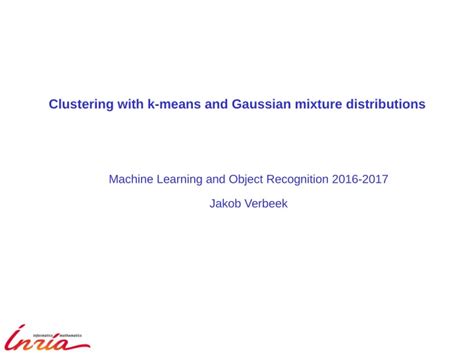 Ppt Clustering With K Means And Gaussian Mixture Distributions