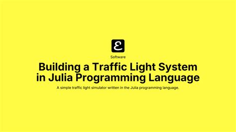 Building A Traffic Light System In Julia Programming Language