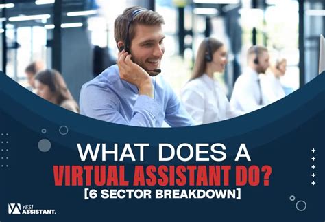 What Does A Virtual Assistant Do [6 Sector Break Down]