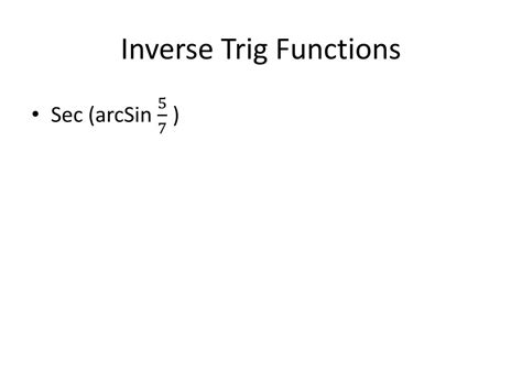 PPT Inverse Trig Functions PowerPoint Presentation Free Download ID