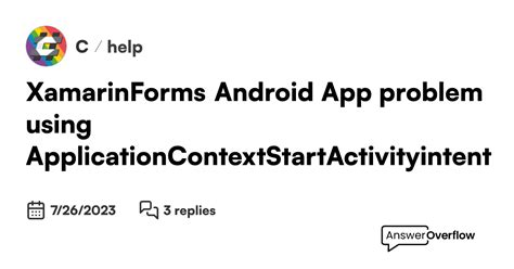 Xamarinforms Android App Problem Using Applicationcontextstartactivityintent C