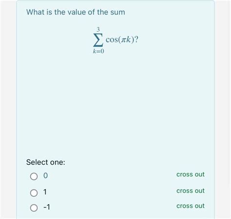 Solved What Is The Value Of The Sum ∑k 03cos πk