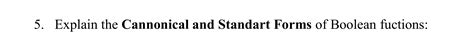 Solved Explain The Cannonical And Standart Forms Of Boolean