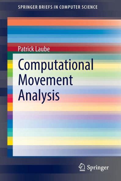 Computational Movement Analysis By Patrick Laube Paperback Barnes And Noble®