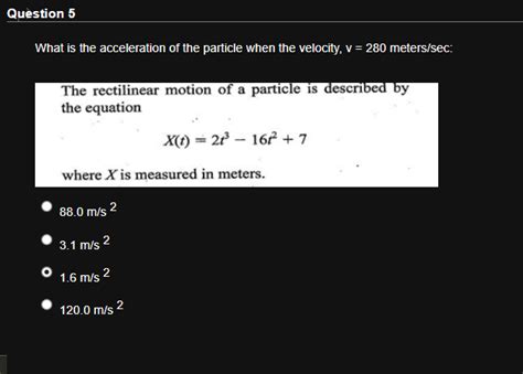 Solved What Is The Acceleration Of The Particle When The Chegg