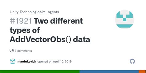 Two Different Types Of Addvectorobs Data · Issue 1921 · Unity Technologiesml Agents · Github