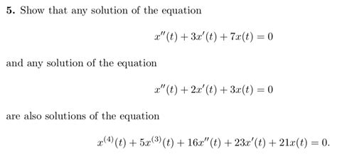 Solved Show That Any Solution Of The Equation X T Chegg Com