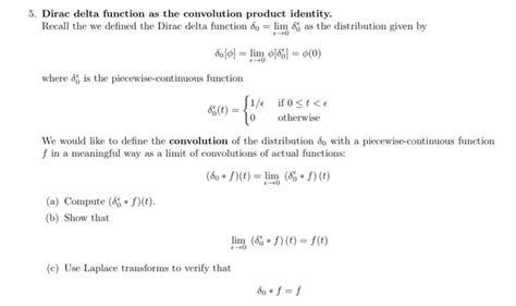 Solved Dirac Delta Function As The Convolution Product Chegg Com
