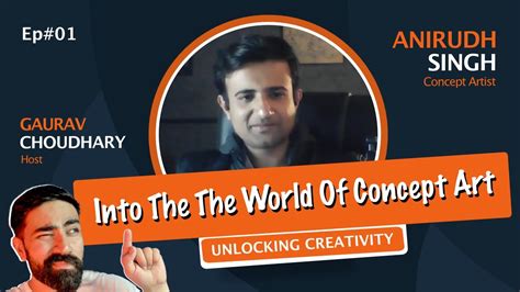 Into The World Of Concept Art With Anirudh Singh Unlocking Creativity