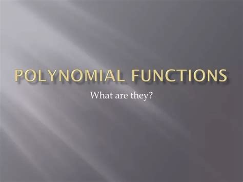 PPT Polynomial Functions PowerPoint Presentation Free Download ID