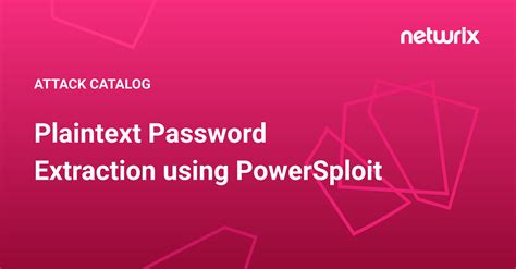 Plaintext Password Extraction Using Powersploit Netwrix Spiceworks Community