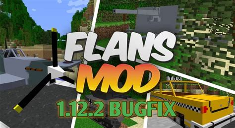 Flans Mod 1122 Bugfix Update Minecraft Mod