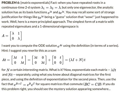 Problem 6 Matrix Exponentials Fact When You Have Repeated Roots In A Continuous Time 2 D System