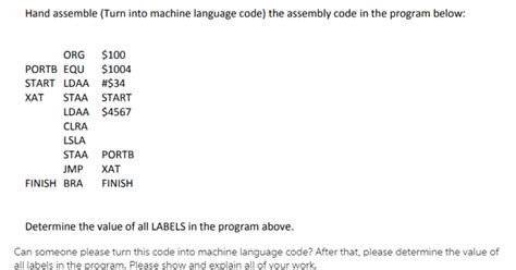 Solved Hand Assemble Turn Into Machine Language Code The Chegg Com