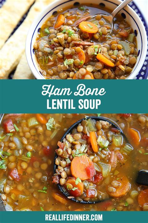 Ham Bone Lentil Soup Real Life Dinner Artofit