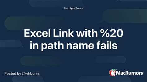 Excel Link With 20 In Path Name Fails Macrumors Forums
