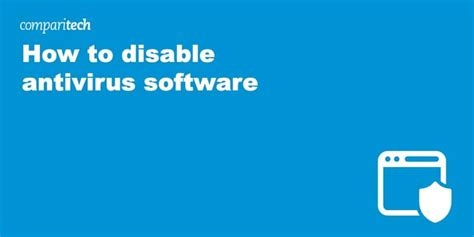 How To Disable Antivirus Software Comparitech