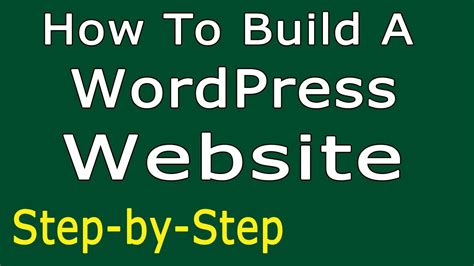 How To Build A Wordpress Website Simple Step By Step Make A Website