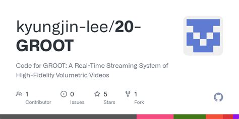 Github Kyungjin Lee 20 Groot Code For Groot A Real Time Streaming System Of High Fidelity