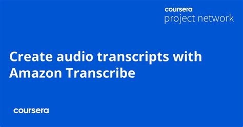 Create Audio Transcripts With Amazon Transcribe