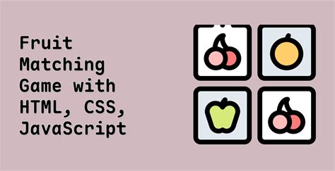 Project Fruit Matching Game With Html Css Javascript Labex