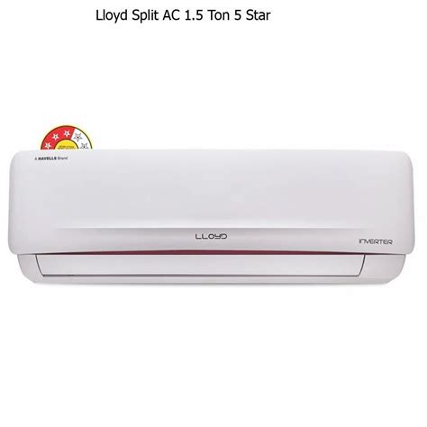 Inverter Lloyd Split Ac 15 Ton 5 Star At ₹ 49000piece In Kolkata Id