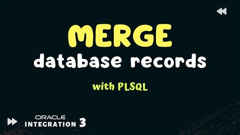 How To Merge Records In Database Table With Plsql Procedure Oracle Integration 3 Oic 3 Youtube