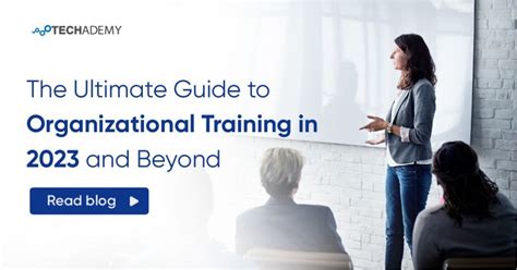 Techademy On Linkedin The Ultimate Guide To Organizational Training In