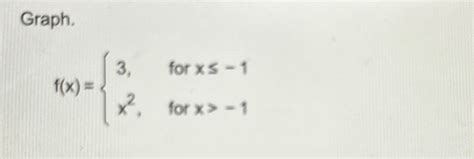 solved graph f x {3 for x≤ 1x2 for x 1