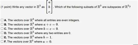 Solved Point Write Any Vector In R As Abc Which Of Chegg Com