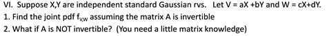 solved vi suppose x y are independent standard gaussian